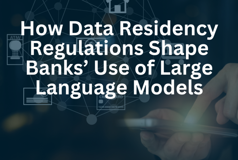 Think Global, Act Local: How Data Residency Regulations Shape Banks ...